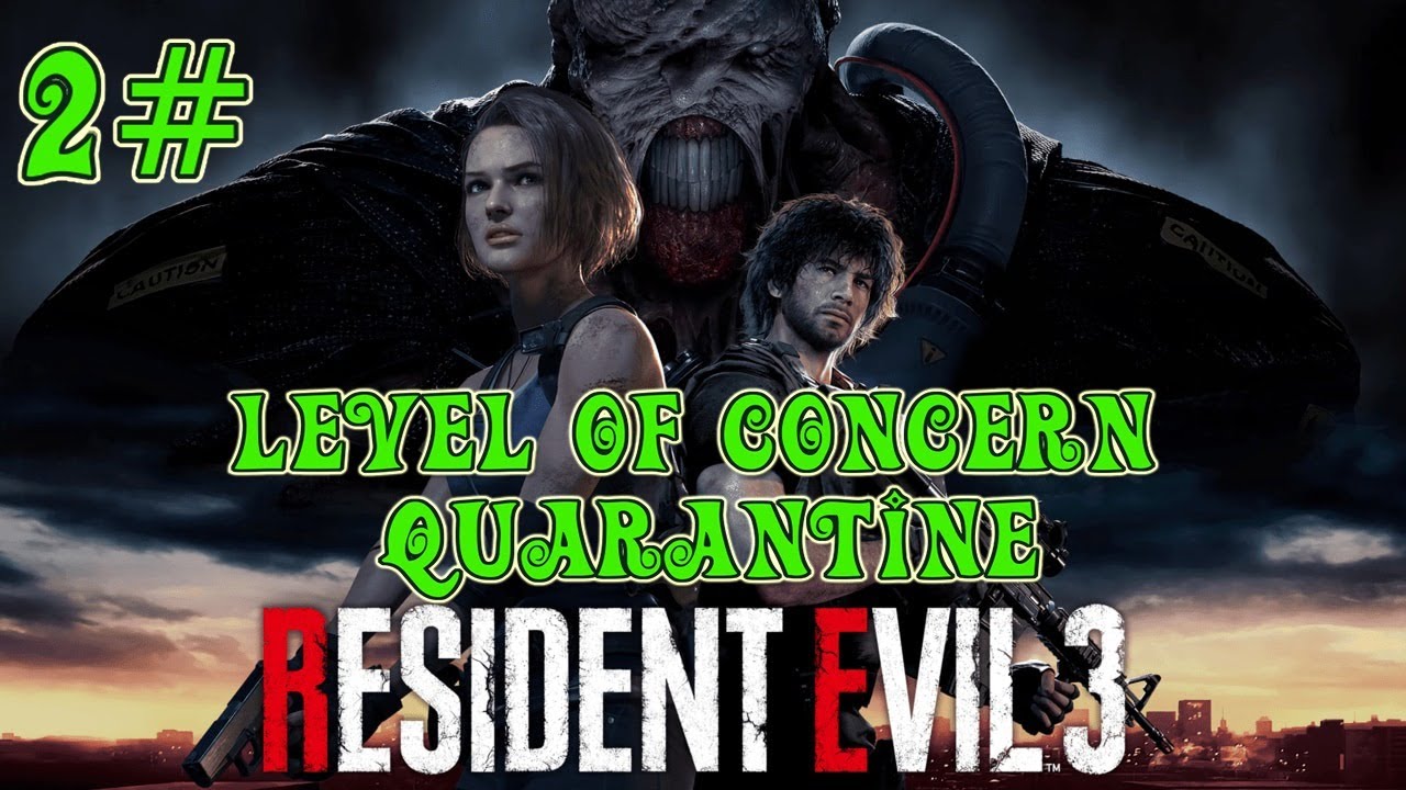 LEVEL OF CONCERN: QUARANTINE | Resident Evil 3 Remake (2) - YouTube