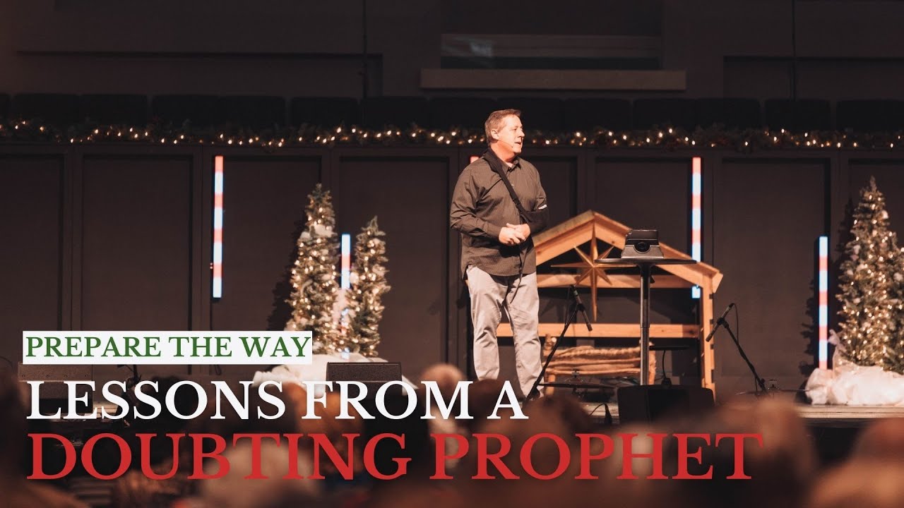 Lessons From A Doubting Prophet | Luke 7 | David Chauncey - YouTube
