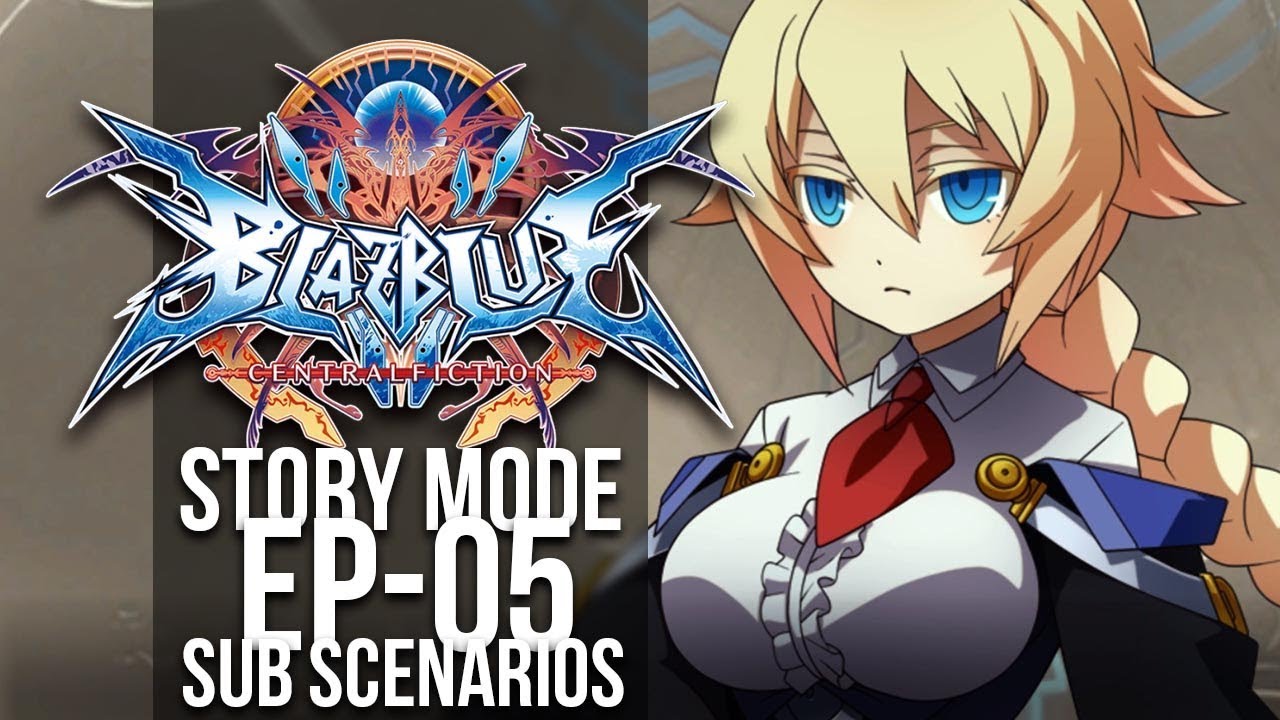 BlazBlue: Central Fiction :: Story Mode :: Episode 5 :: Sub Scenarios ...
