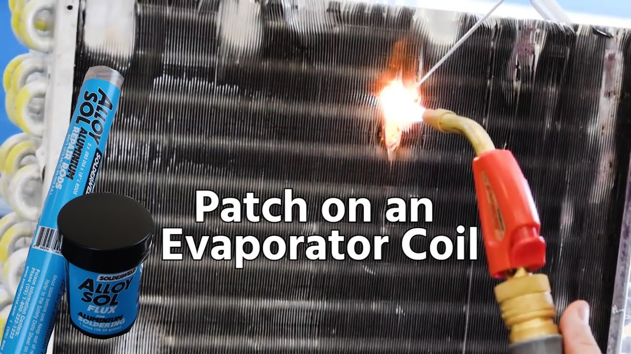 Alloy Sol | How to Patch on an Evaporator Coil - YouTube