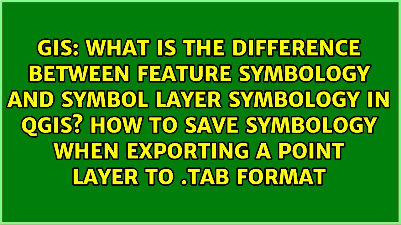 What is the difference between Feature Symbology and Symbol Layer ...