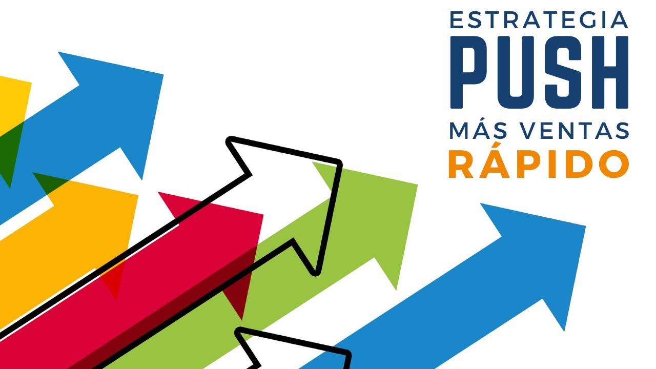 La Estrategia PUSH incrementa ventas rápido - YouTube