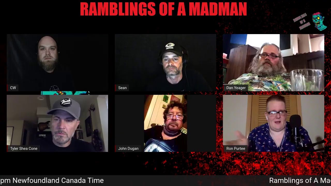 RAMBLINGS OF A MADMAN EPISODE 2 JOHN DUGAN, DAN YEAGER & TYLER SHEA ...