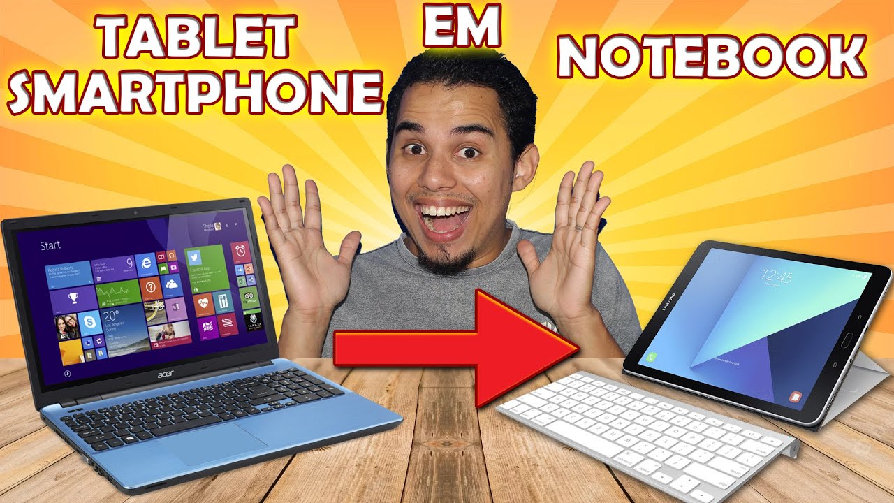 Transformar Celular ou Tablet em Notebook - YouTube