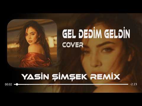 Gel Dedim Geldin, Döndü Bütün Dengem ( Yasin Şimşek Remix ) Candemirtheater - Gel Dedim Geldin