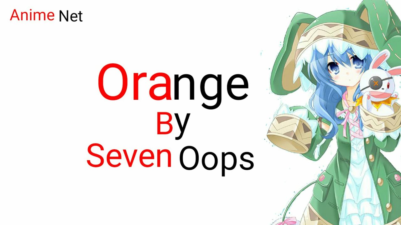 Orange | By seven oops 《Lyrics》 - YouTube