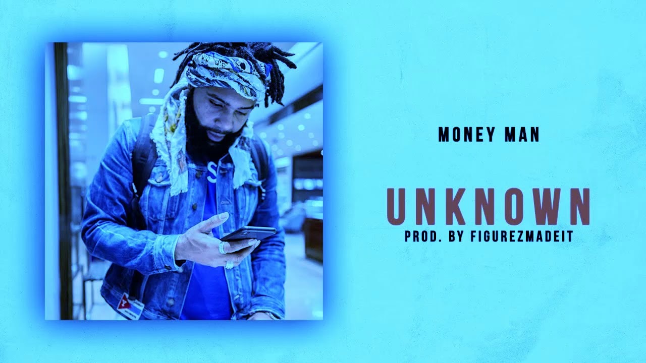 Money Man Unknown Screwed Up - YouTube