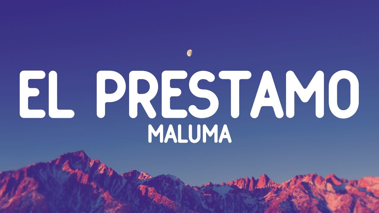 Maluma - El Préstamo (Letra/Lyrics) - YouTube