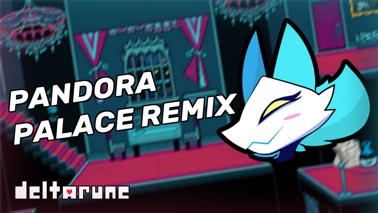 Pandora Palace remix [DELTARUNE] - YouTube