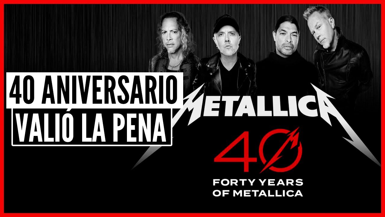 METALLICA - 40 ANIVERSARIO ¿VALIÓ LA PENA? I RESEÑA - YouTube