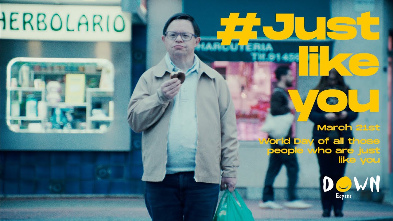 Just Like You (Tan Como Tú) - World Down Syndrome Day Campaign - DOWN ...
