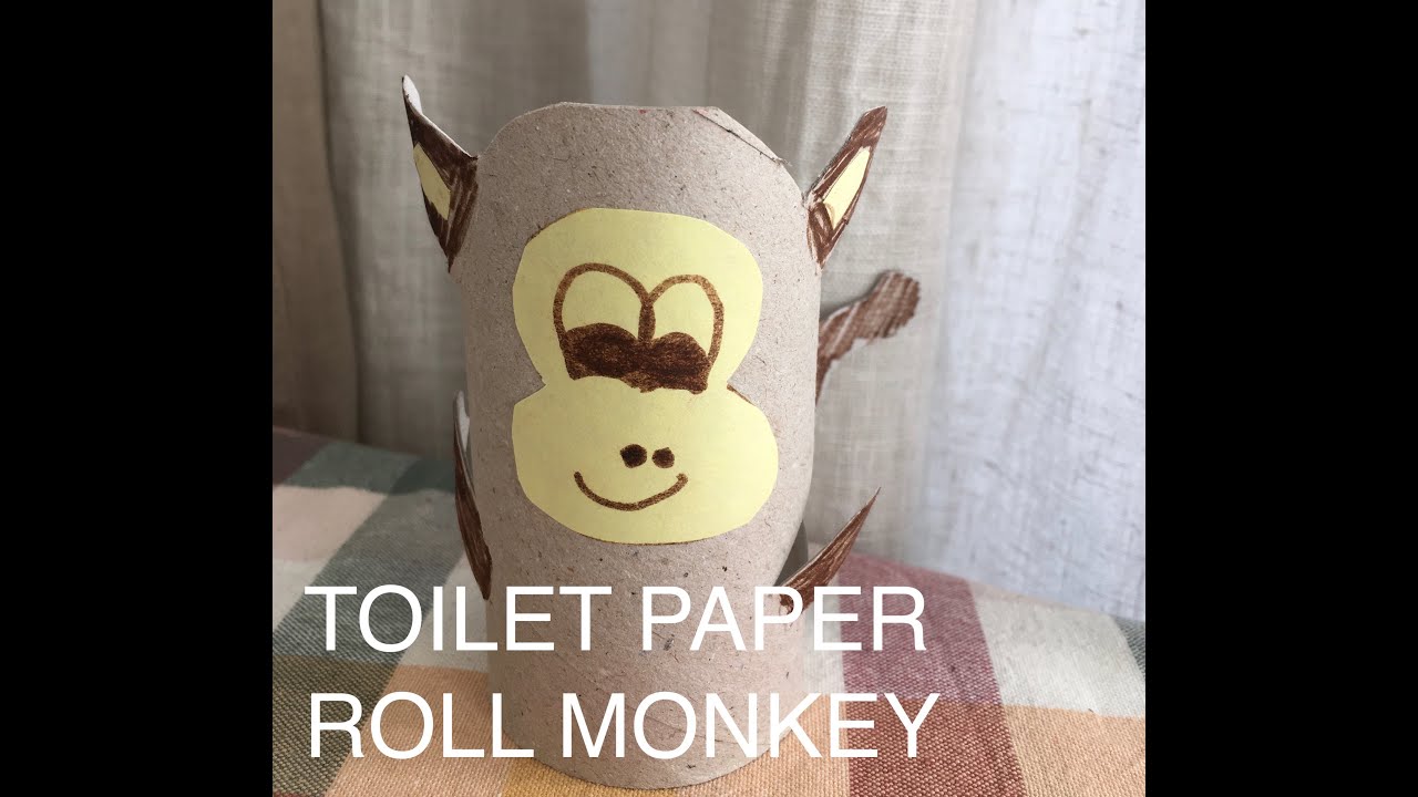 TOILET PAPER ROLL MONKEY - YouTube