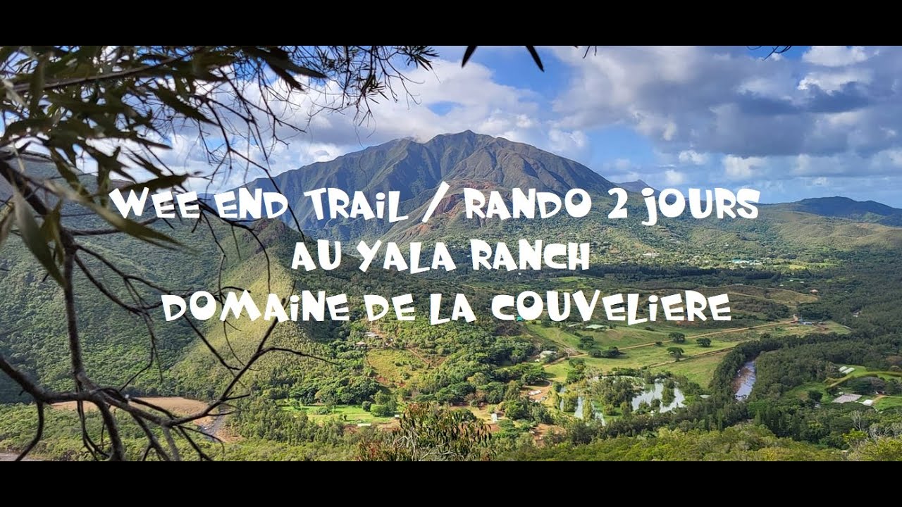 Week end Trail / Rando 2 jours au Yala Ranch Domaine de la couvelière ...