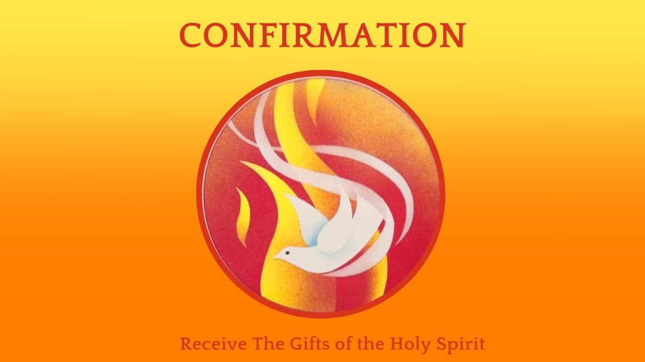 The Sacrament of Holy Confirmation Sunday June 30th 20248:00 am - Sixth ...