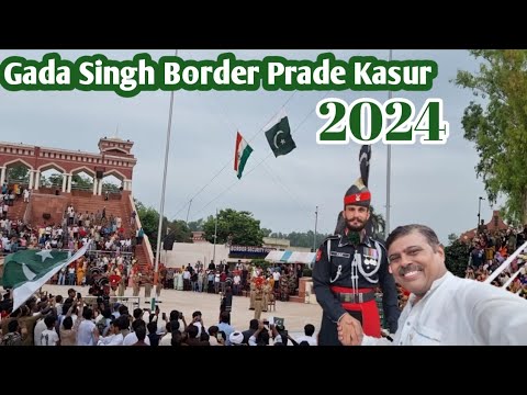 Pakistan & India || Ganda Singh Border Parade Kasur || 14 August 2024 ...
