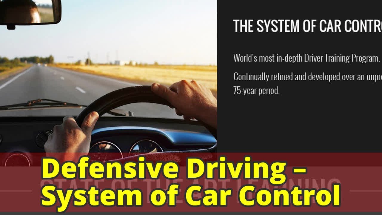 Defensive Driving – System of Car Control - YouTube
