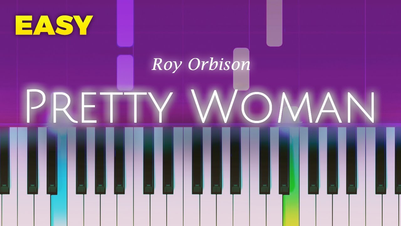 Roy Orbison - Oh, Pretty Woman - EASY Piano Instrumental TUTORIAL by ...