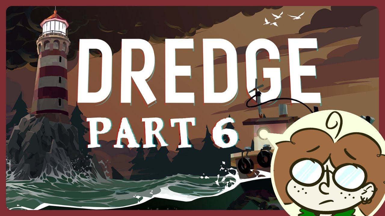 [Sooch Plays] Dredge | Part 6 [07-30-24] - YouTube