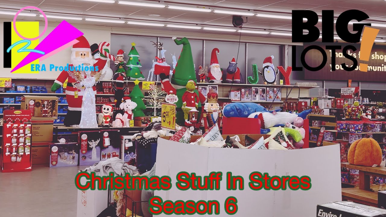 Christmas Stuff In Stores Season 6 Episode 16 - Big Lots | ERA ...