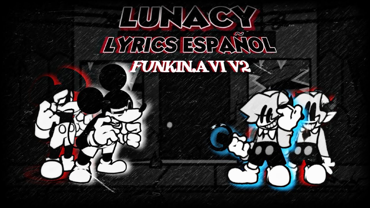 LUNACY (LYRICS ESPAÑOL) DEMON BF VS MICKEY MOUSE - FUNKIN.AVI 2.0 - YouTube