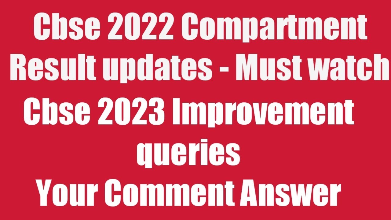 Cbse compartment result updates|Cbse improvement 2023 queries|Cbse ...
