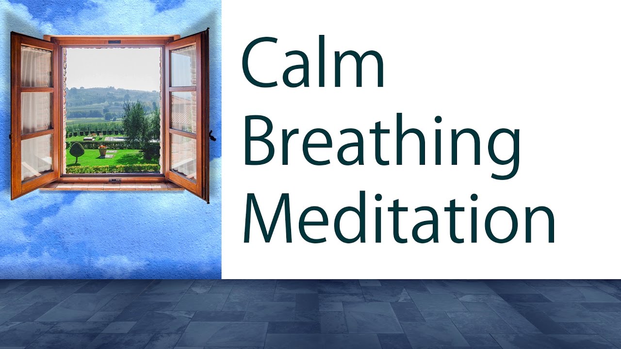 Calm Breathing Meditation - YouTube
