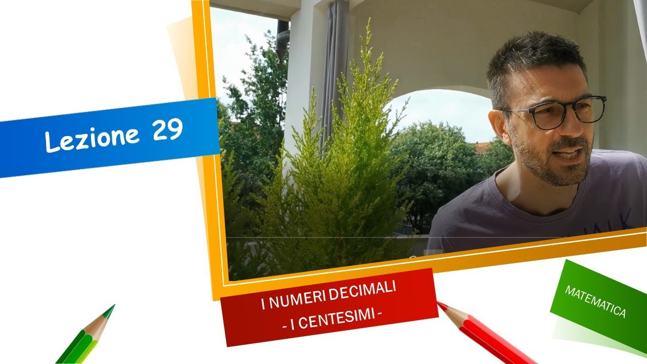 MATEMATICA - Lezione 29 - I numeri decimali: i centesimi - YouTube