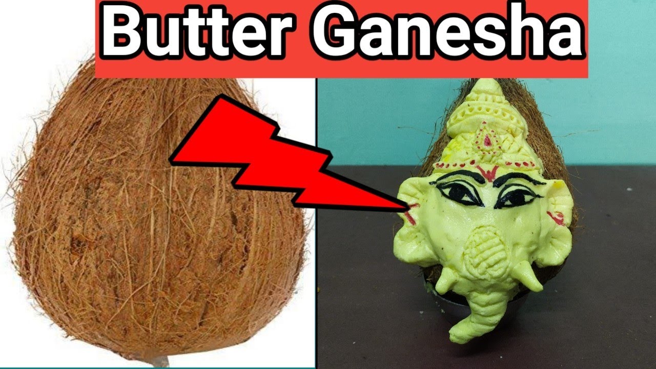 How to make Divine butter Ganesha| Butter Ganesha over Coconut|Simple ...