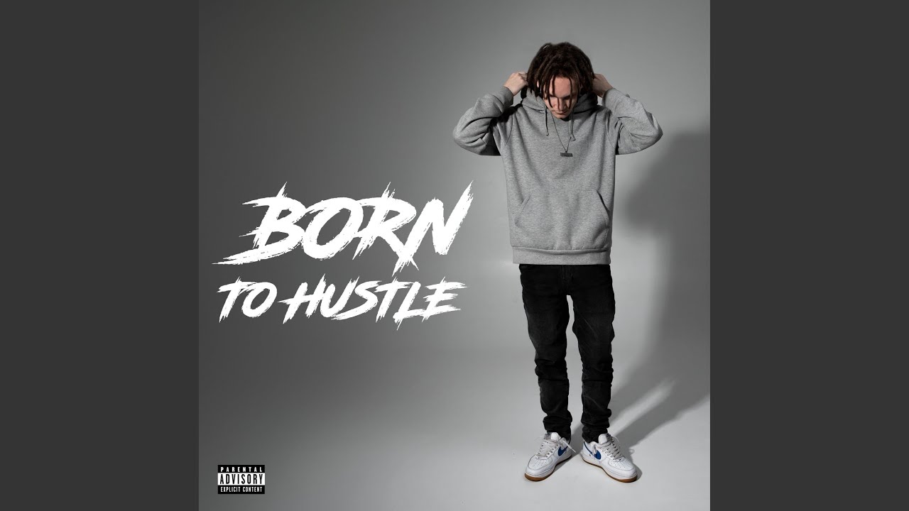Born to Hustle - YouTube