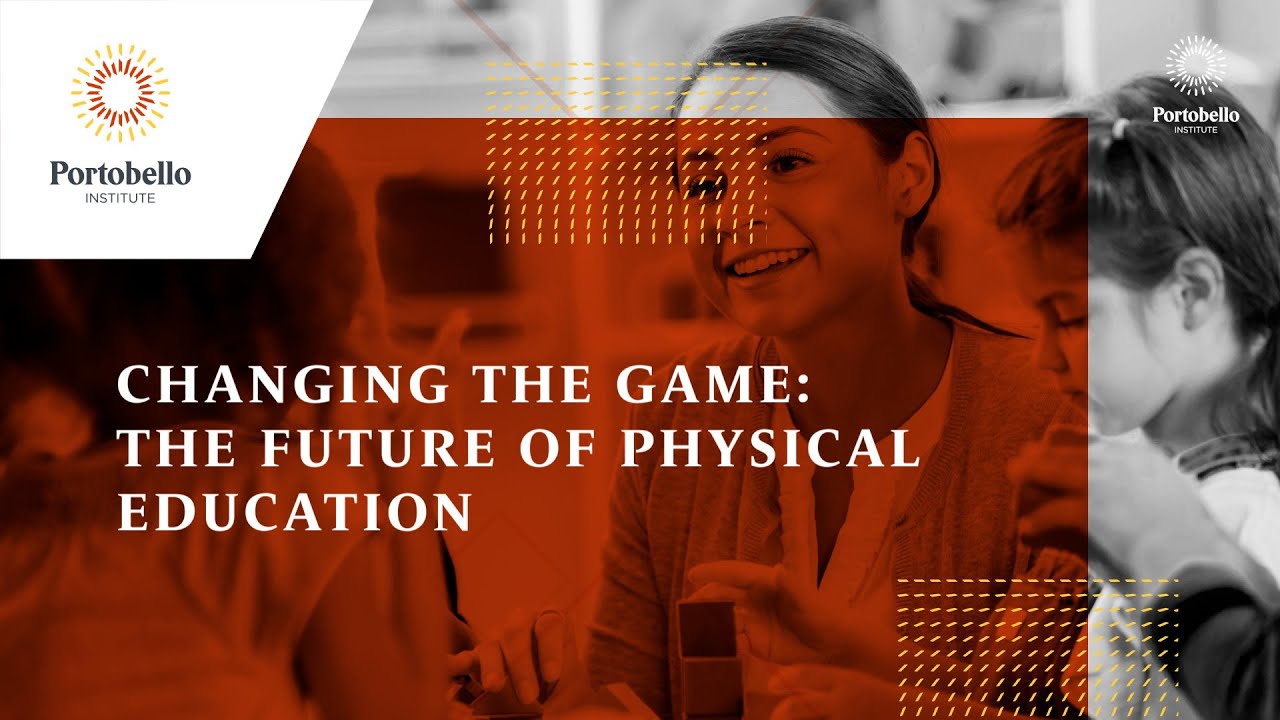 Changing the Game: The Future of Physical Education - YouTube