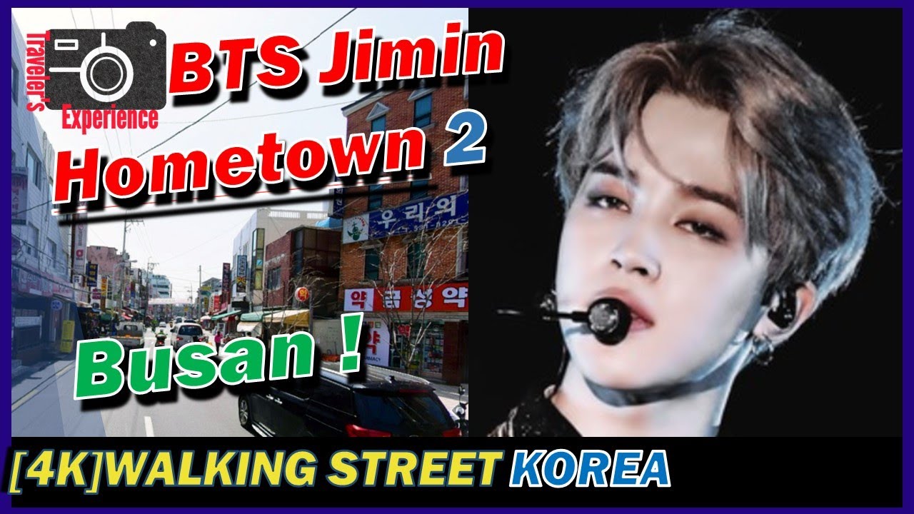 [4K UHD] BTS Jimin Hometown in Busan /Day/ Walking Street(Korea)[2/2 ...