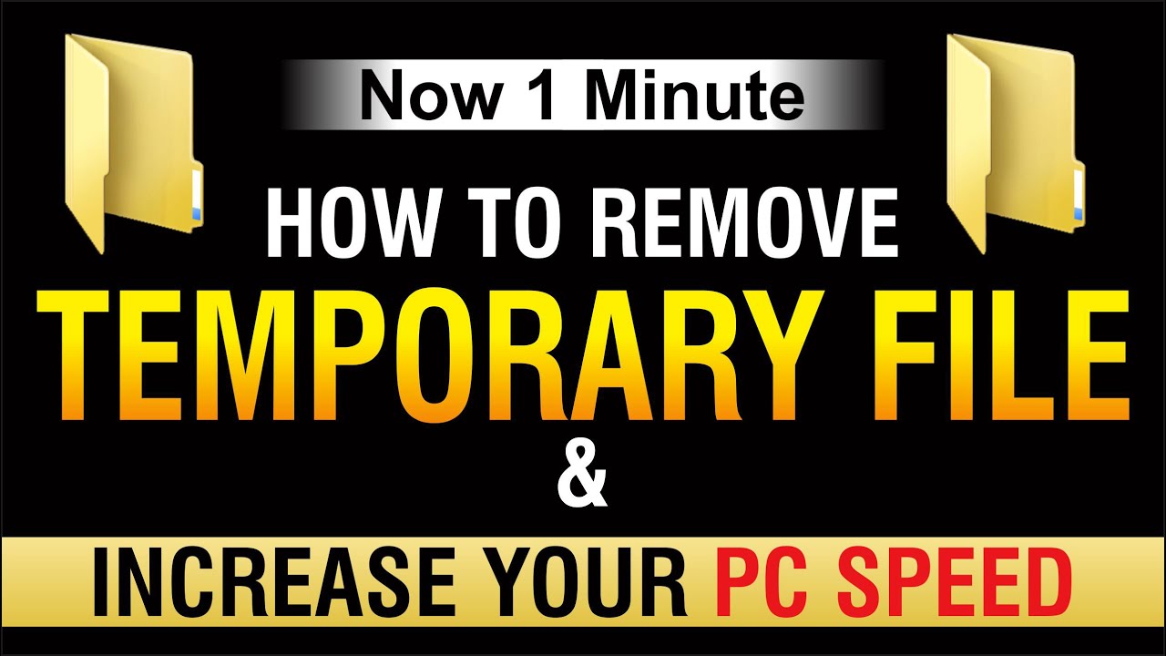 How To Clear Junk Or Cache Increase Your Pc Speed Temp File On how-to-clear-junk-or-cache-increase-your-pc-speed-temp-file-on