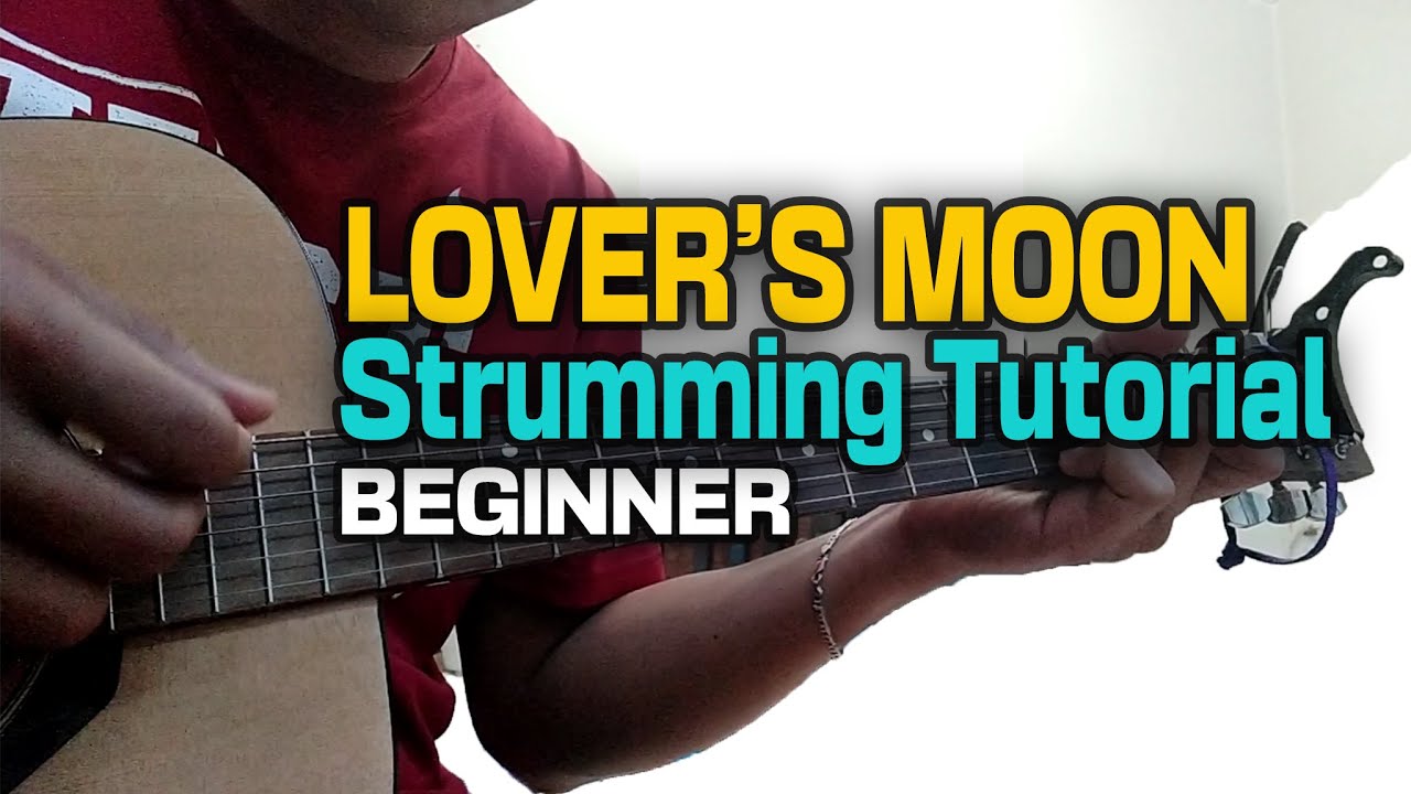 LOVER'S MOON - BEGINNER Strumming Tutorial #glennfrey - YouTube