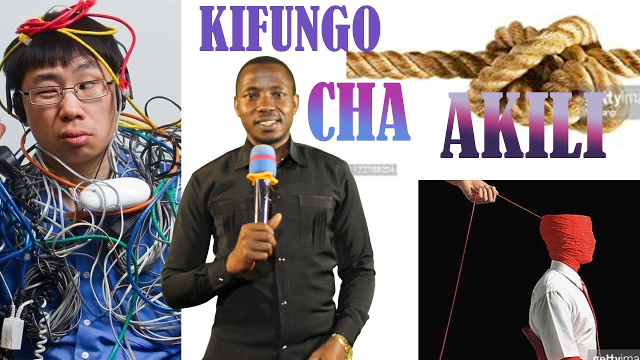 KIFUNGO CHA AKILI (Akili iliyo logwa) - YouTube