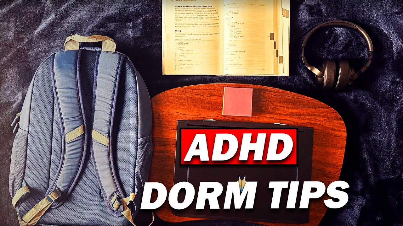 11 Essential Dorm Tips Every ADHD College Student Should Know - YouTube