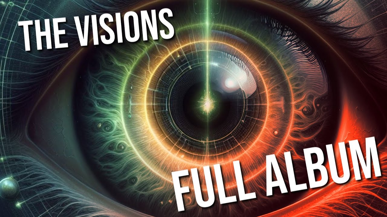 THE VISIONS - FULL ORIGINAL ALBUM - YouTube