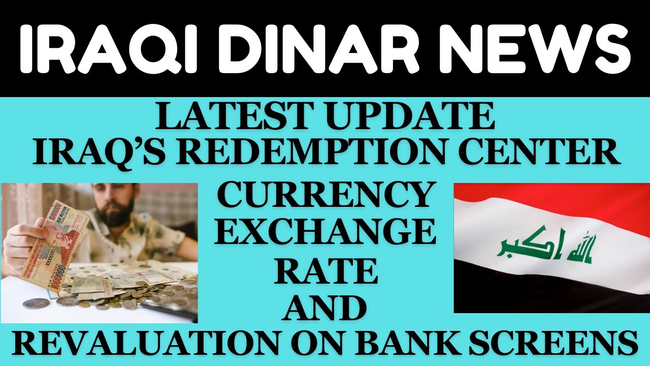 "IRAQ'S REDEMPTION CENTER CURRENCY EXCHANGE RATE AND REVALUATION ON ...