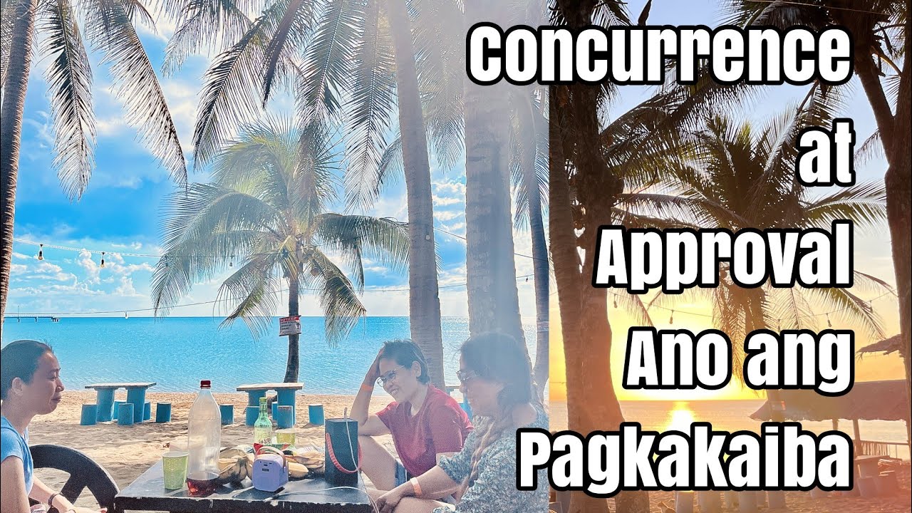 CONCURRENCE/APPROVAL [PAGKAKAIBA] - YouTube