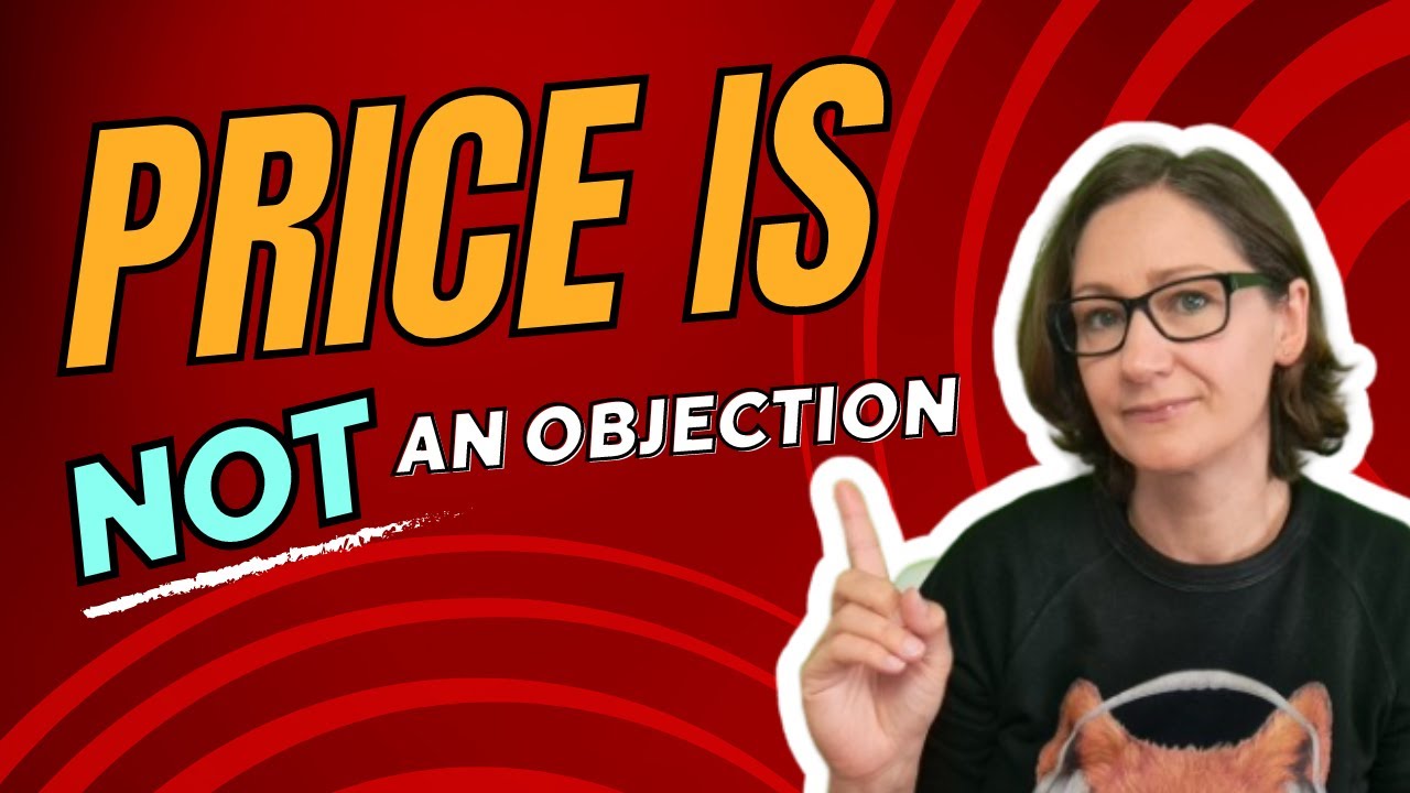 How to deal with price "objections" from your prospects - YouTube