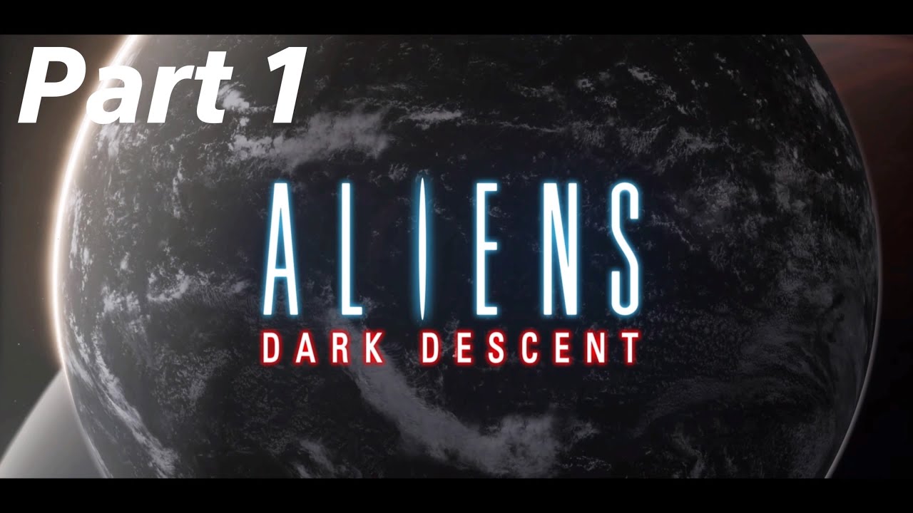 Aliens: Dark Descent Walkthrough - Part 1: Aliens - YouTube