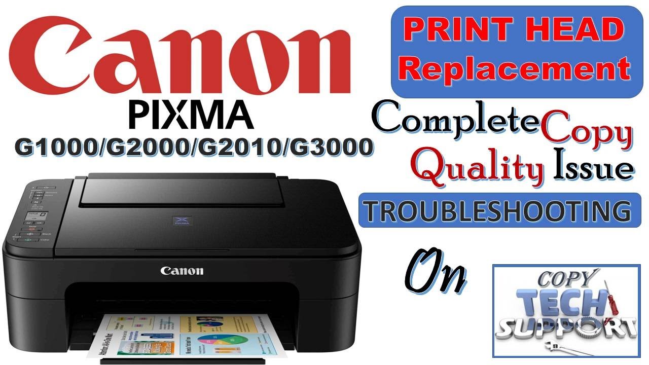 CANON PIXMA G1000 G2000 G2010 G3000 PRINT HEAD REPLACEMENT PROCEDURE ...