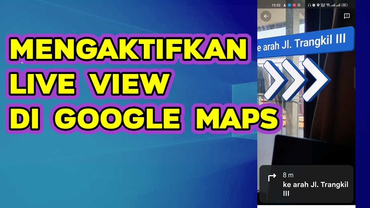Cara Mengaktifkan / Menggunakan Live View di Google Maps - YouTube
