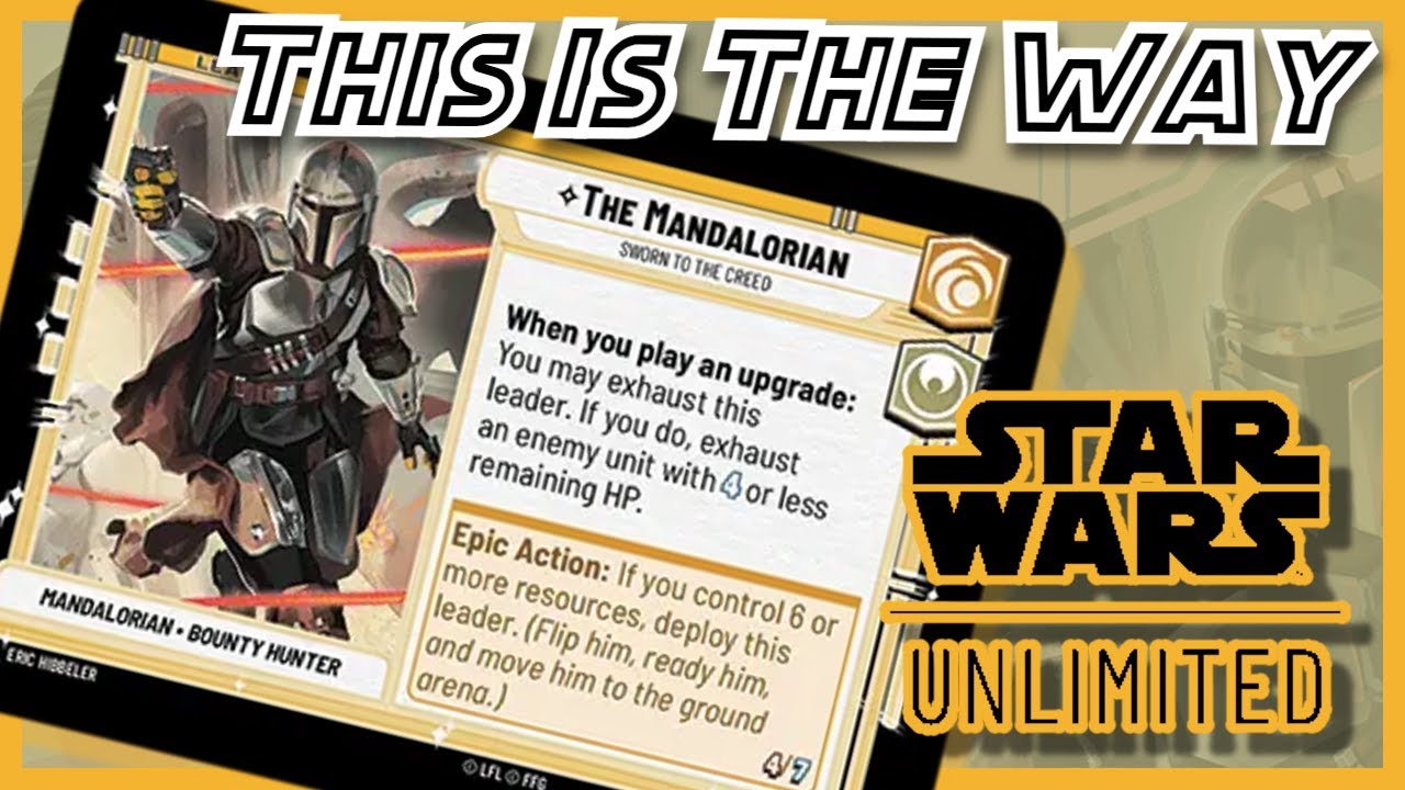 Star Wars Unlimited Leader Spotlight: The Mandalorian - YouTube