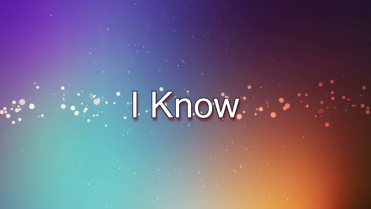 I Know - CFC Liveloud/Ablaze music (lyric video) - YouTube