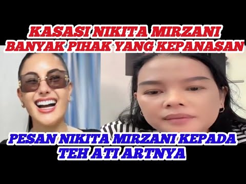 KASASI NIKITA MIRZANI BANYAK PIHAK YANG KEPANASAN..!! PESAN NIKITA MIRZANI KEPADA TEH ATI ARTNYA 