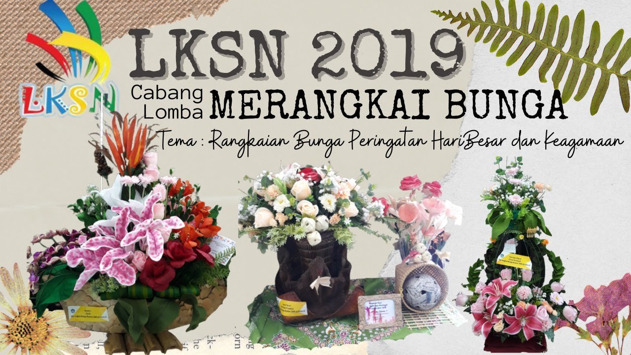 Hasil LKSN ABK 2019 Cabang Lomba Merangkai Bunga - YouTube