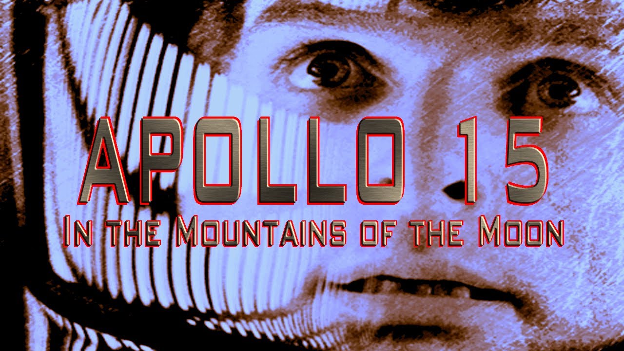 NASAFLIX - APOLLO 15: In the Mountains of the Moon - MOVIE - YouTube