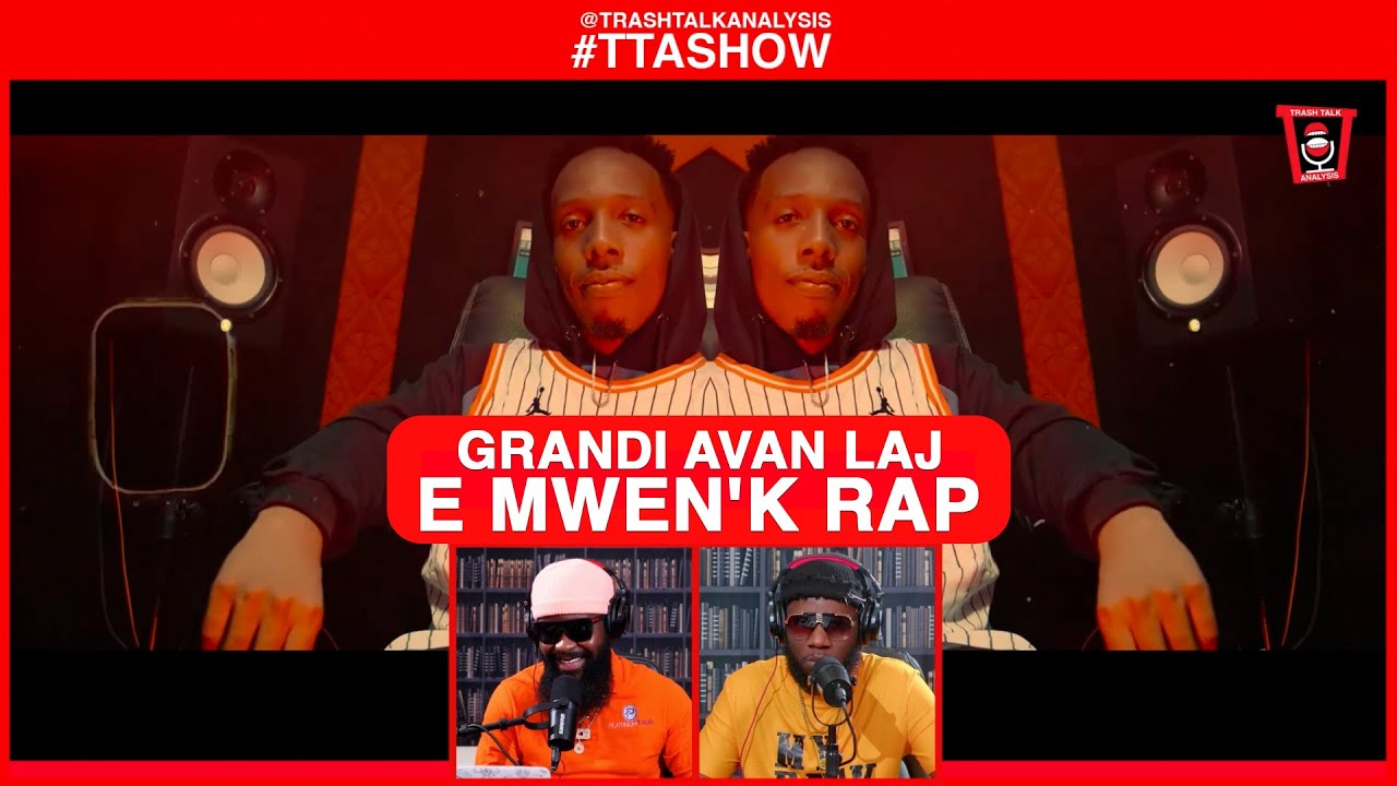 #TTASHOW | Grandi_Avan_laj - E MWEN'K RAP - YouTube