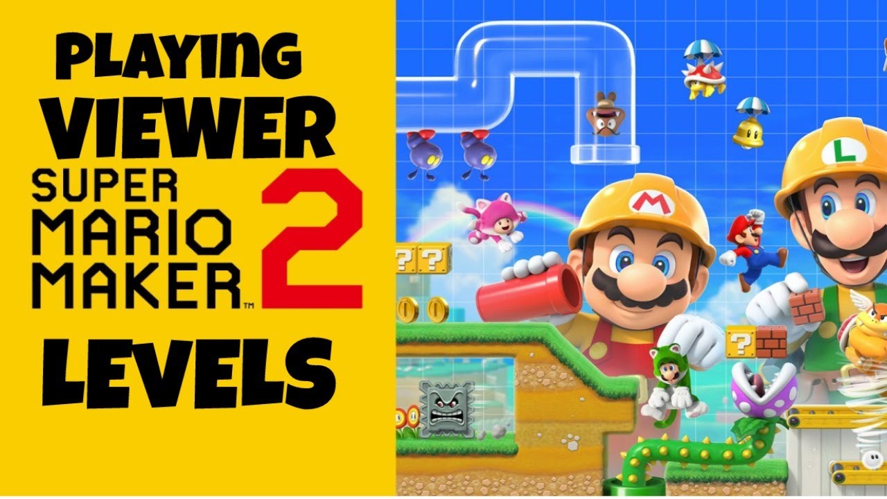 Playing Viewer Super Mario Maker 2 Levels - YouTube