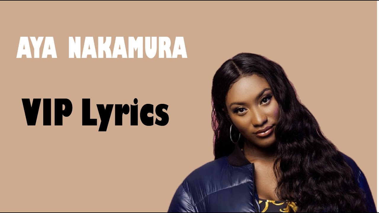 AYA NAKAMURA VIP Lyrics ( Officiel) - YouTube